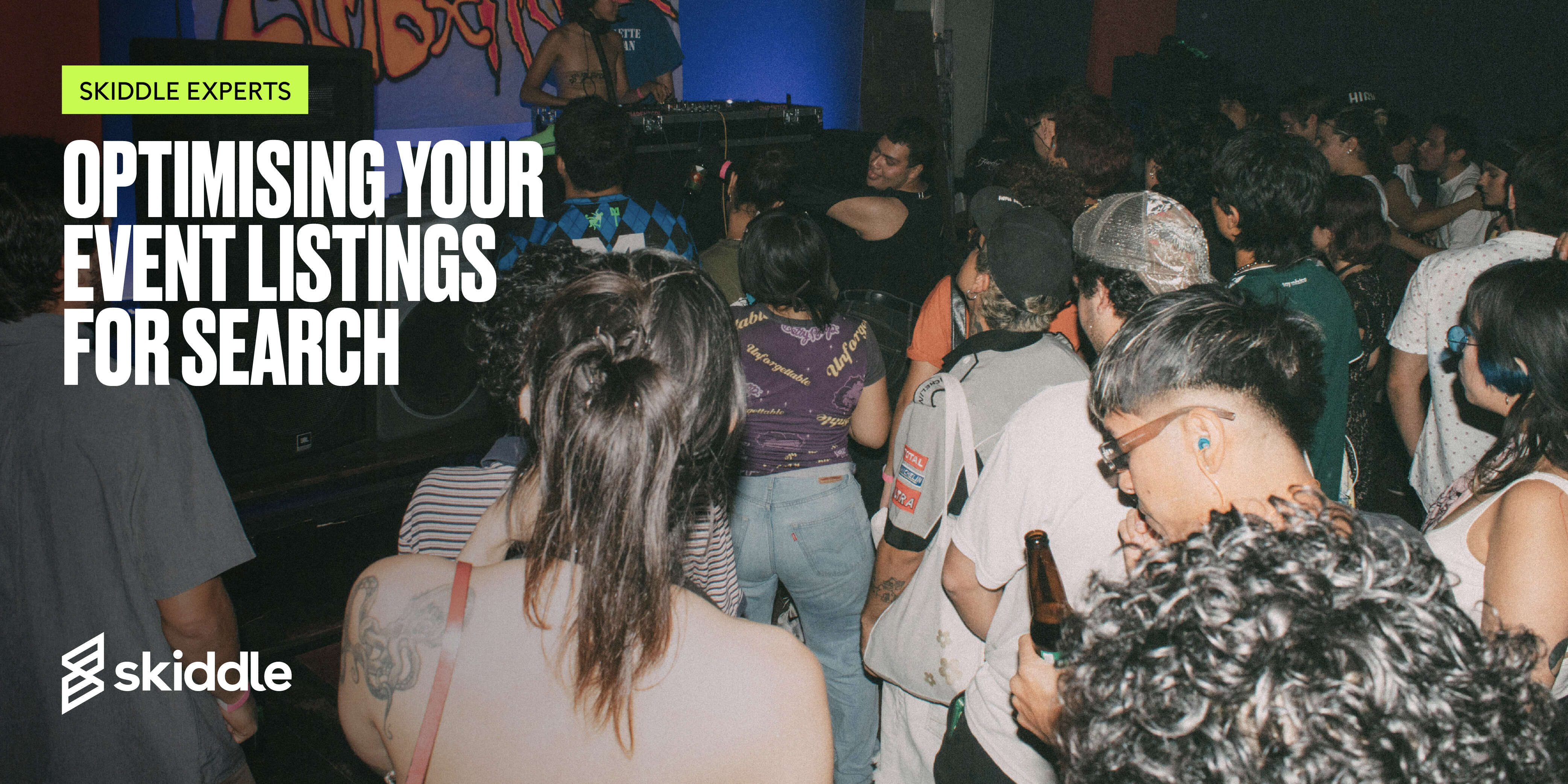 Sell Tickets with Skiddle - Create your Event in a Few Easy Steps